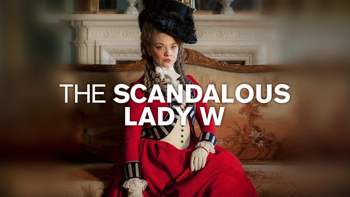 ‎The Scandalous Lady W - Apple TV