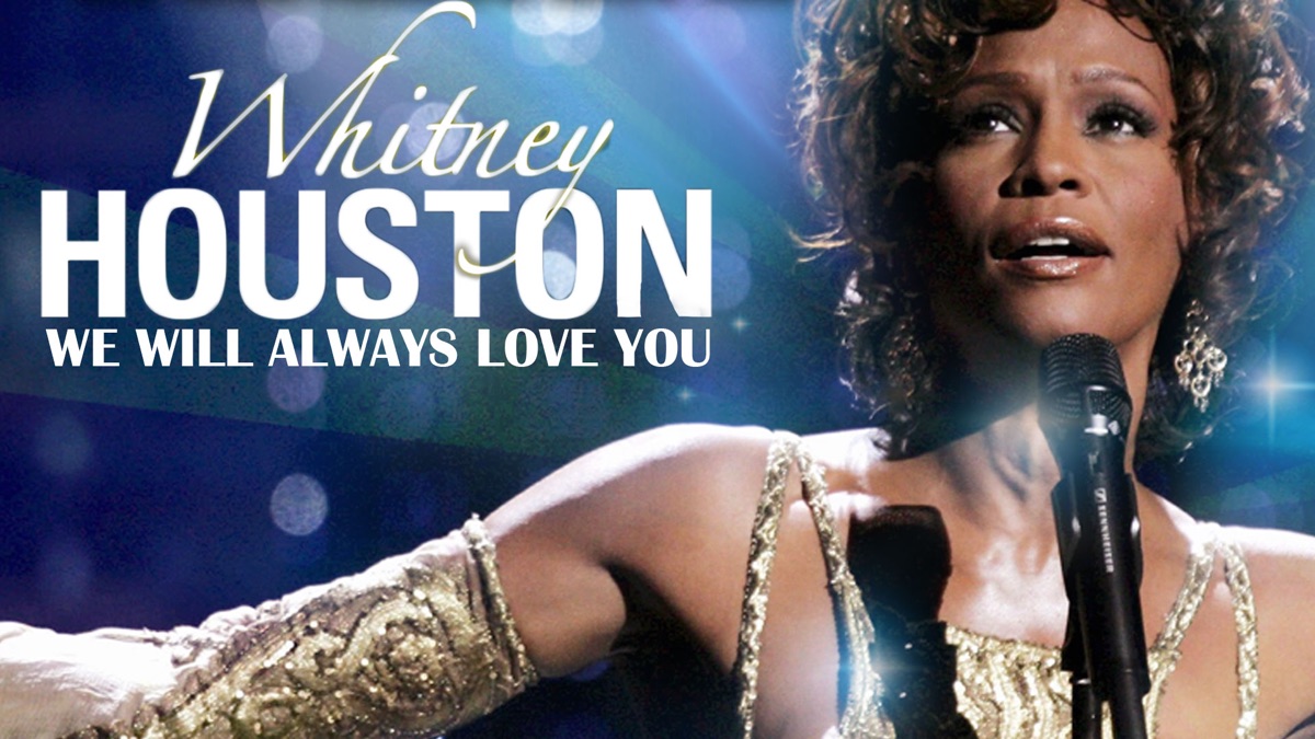 ‎Whitney Houston: We Will Always Love You - Apple TV