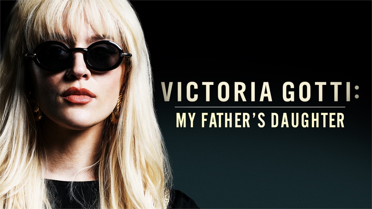 ‎Victoria Gotti: My Father's Daughter - Apple TV
