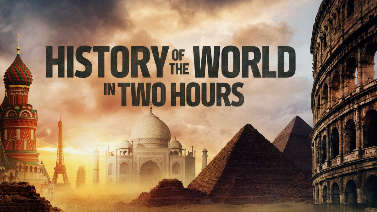 ‎History of the World in Two Hours - Apple TV