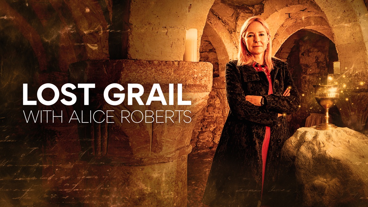 ‎Lost Grail With Alice Roberts - Apple TV