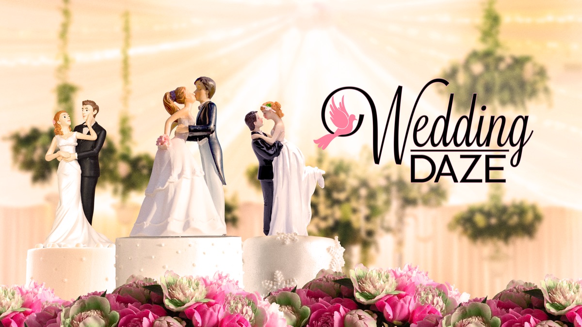 ‎Wedding Daze - Apple TV