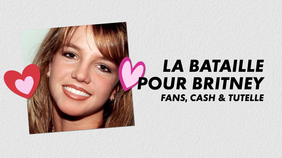 ‎La bataille pour Britney : fans, argent et tutelle - Apple TV