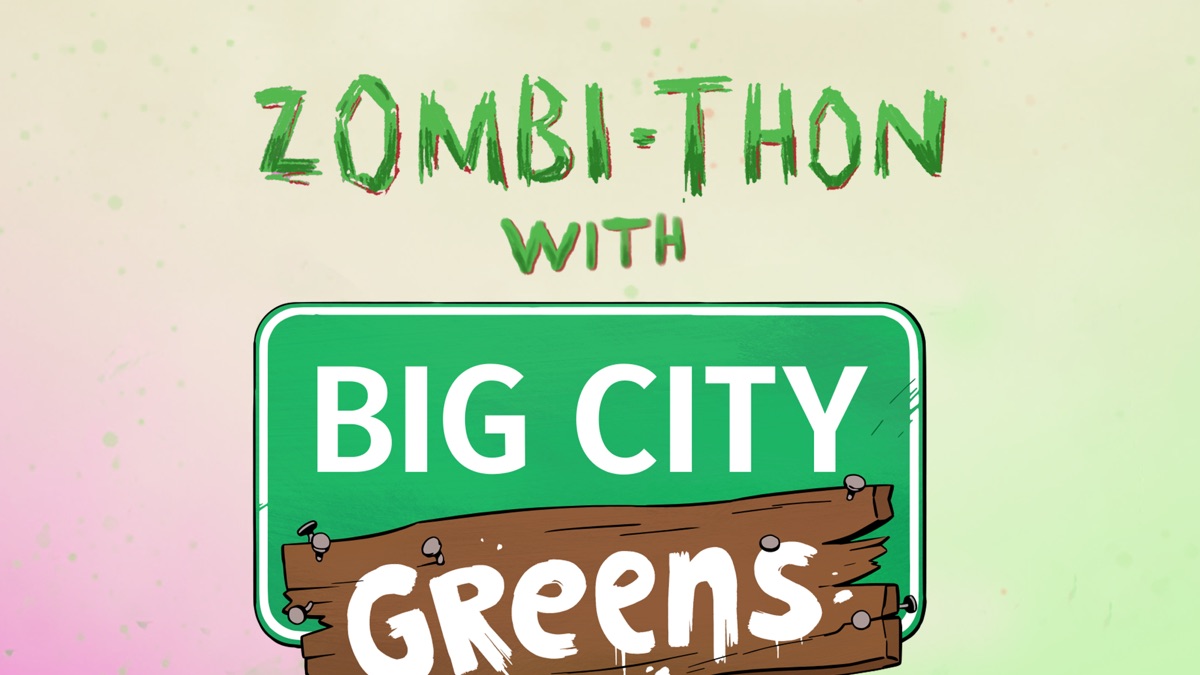 ‎ZOMBI-Thon with Big City Greens - Apple TV