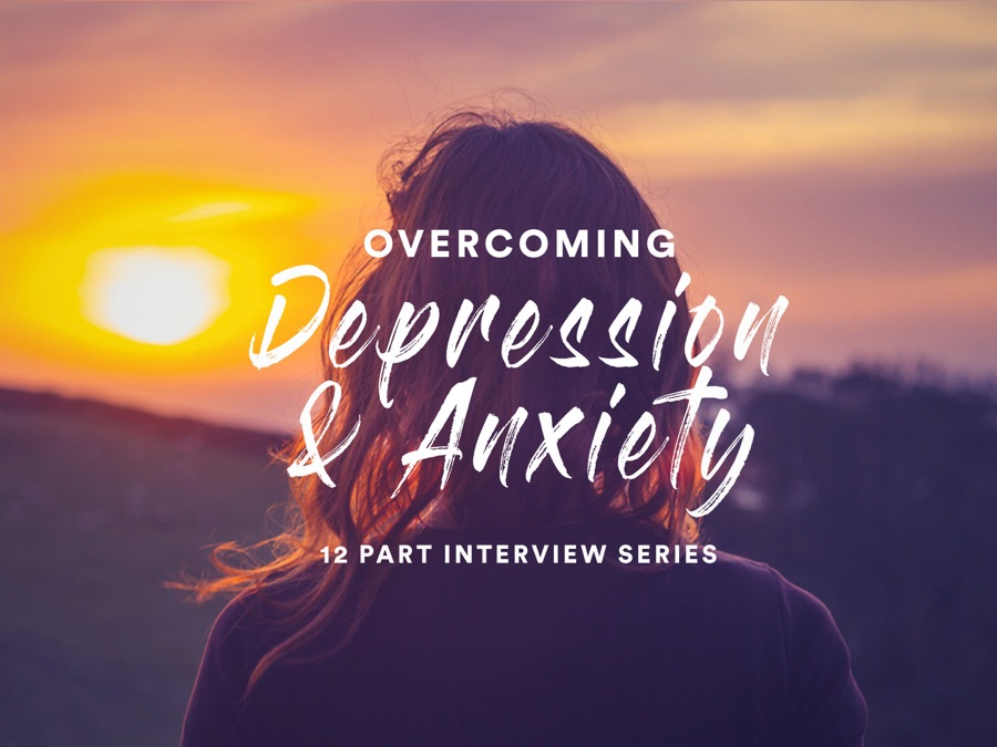 Overcoming Depression and Anxiety Interviews - Apple TV