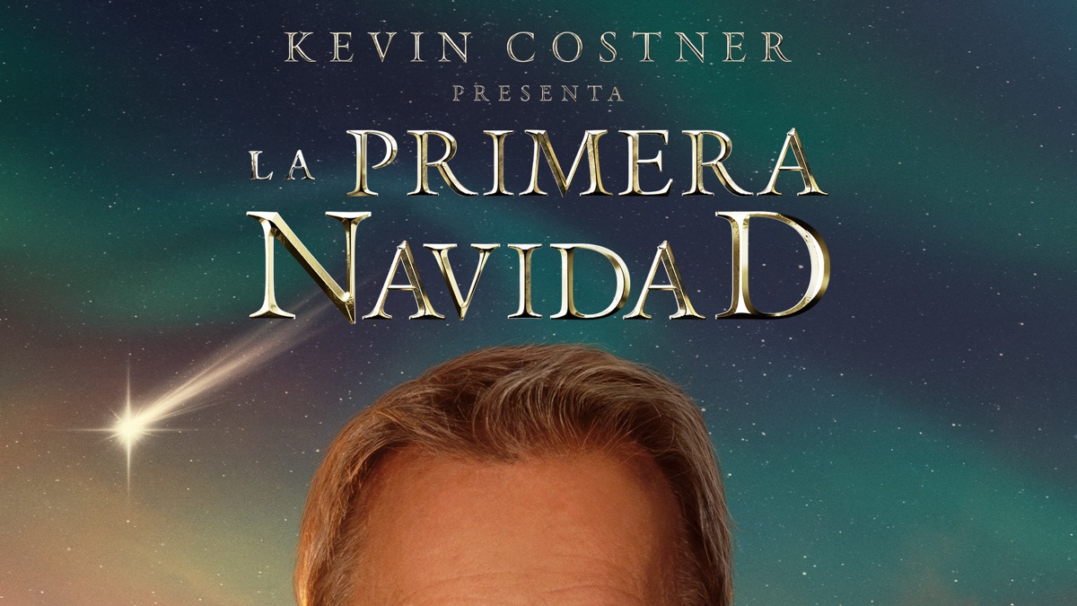 ‎Kevin Costner presenta: La primera Navidad - Apple TV