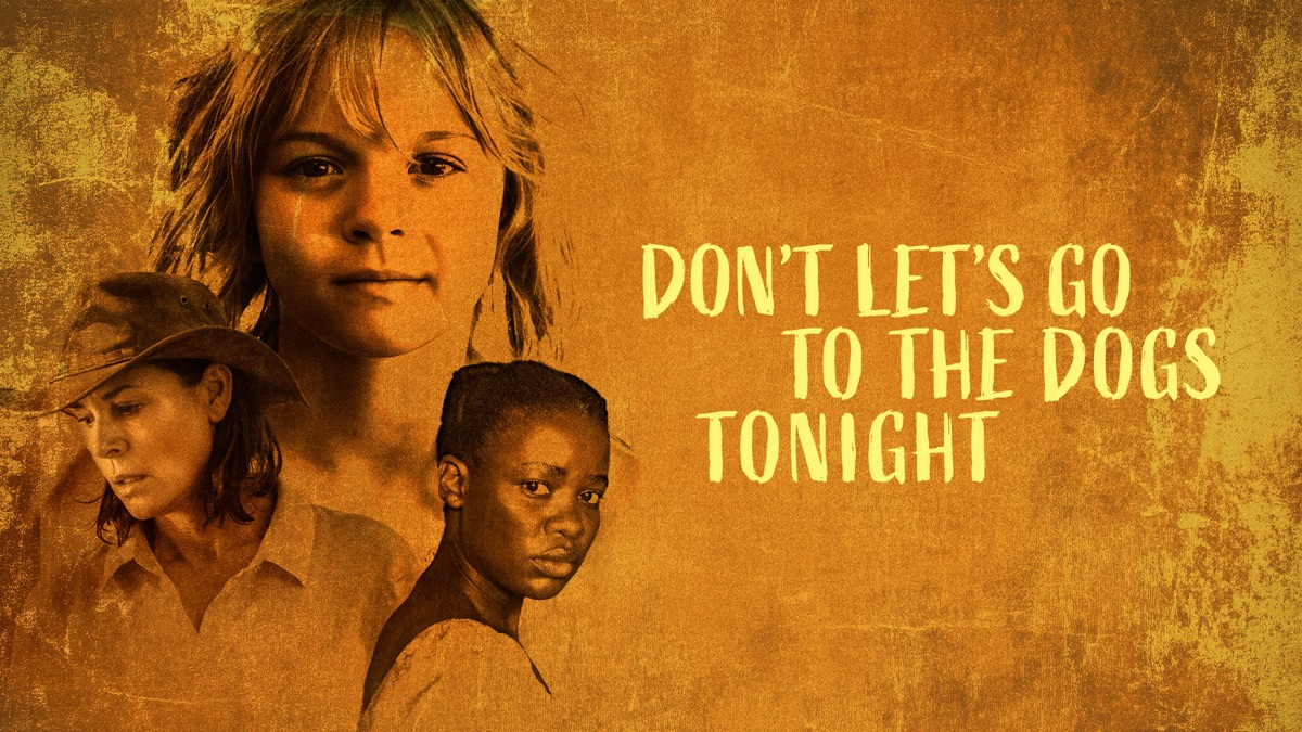 ‎Don't Let's Go to the Dogs Tonight - Apple TV