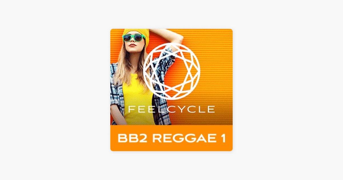 ‎FEELCYCLEのBB2 REGGAE 1 - Apple Music