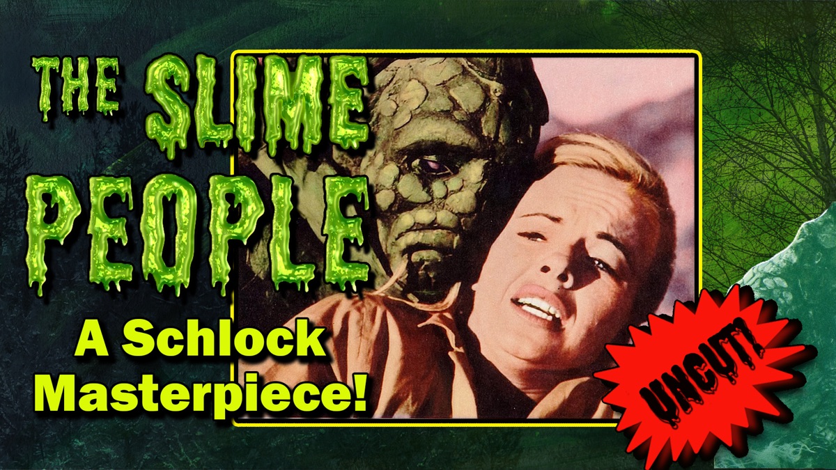 The Slime People- A Schlock Masterpiece... - Apple TV