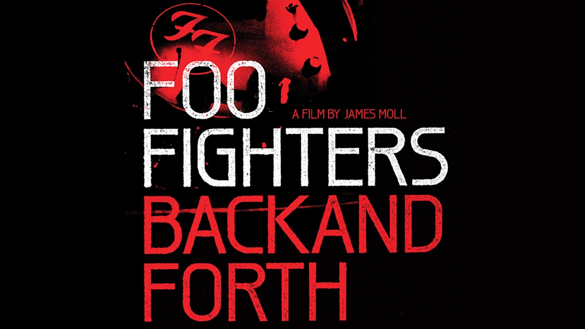 ‎Foo Fighters: Back and Forth - Apple TV
