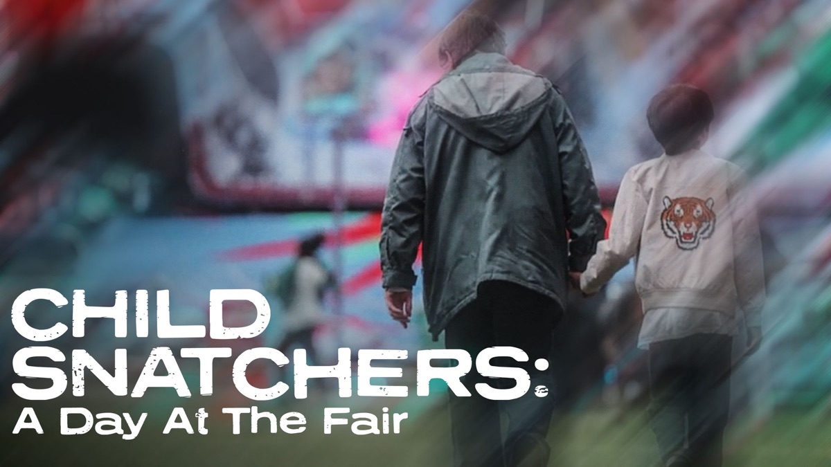 ‎Child Snatchers: A Day at the Fair - Apple TV