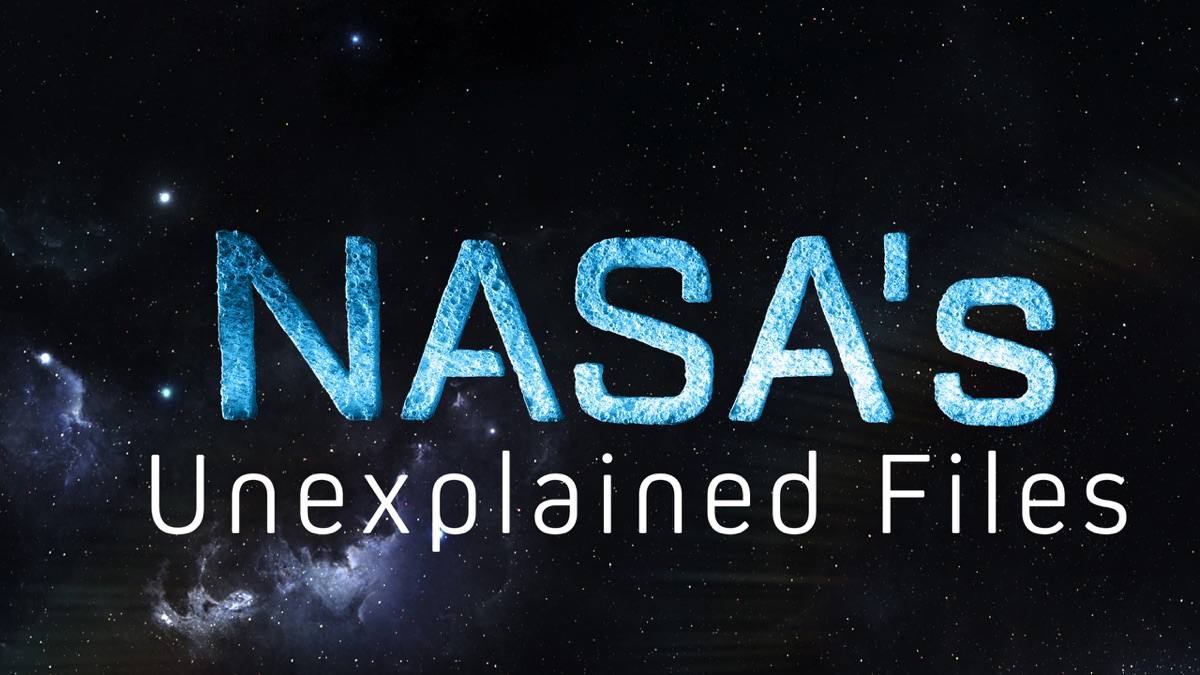 ‎Nasa's Unexplained Files - Apple TV