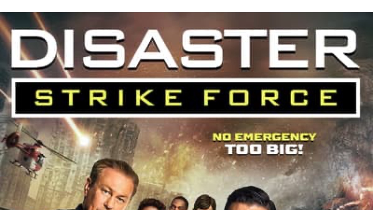 ‎Disaster Strike Force - Apple TV