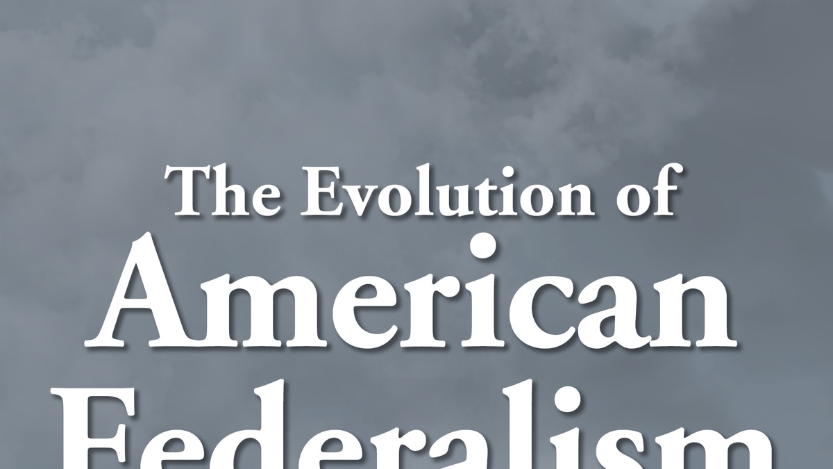 ‎The Evolution of American Federalism - Apple TV