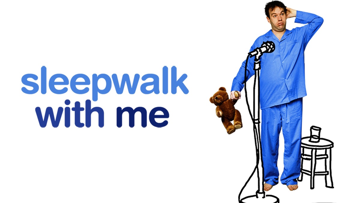 Sleepwalk with Me》- Apple TV