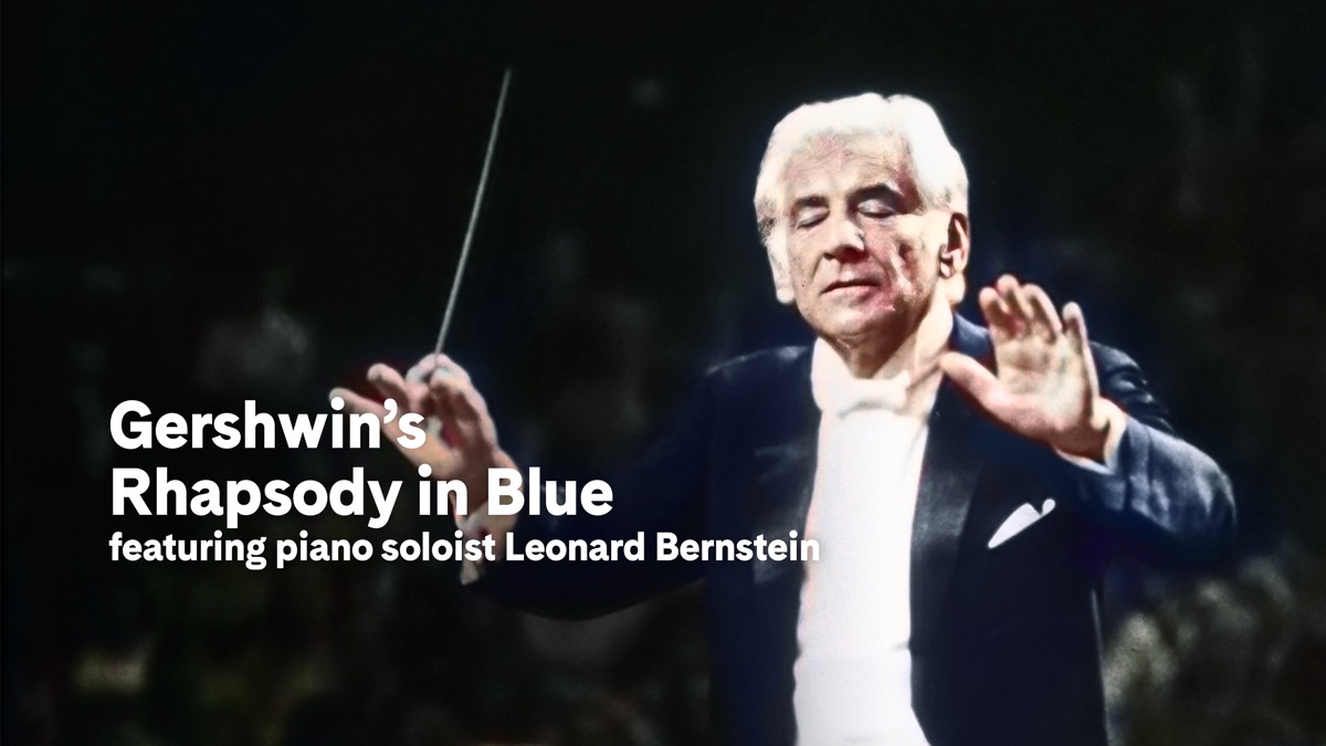 ‎Gershwin's Rhapsody in Blue - Apple TV
