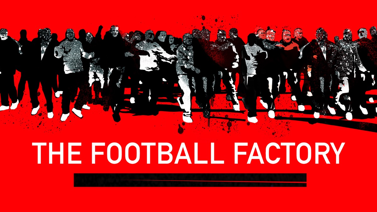 ‎The Football Factory - Apple TV