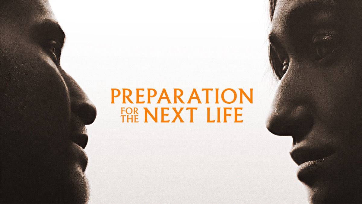 ‎Preparation for the Next Life - Apple TV