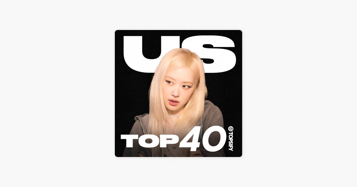 ‎US Top 40 | Chart Hits | March 2025 by Topsify Global - Apple Music