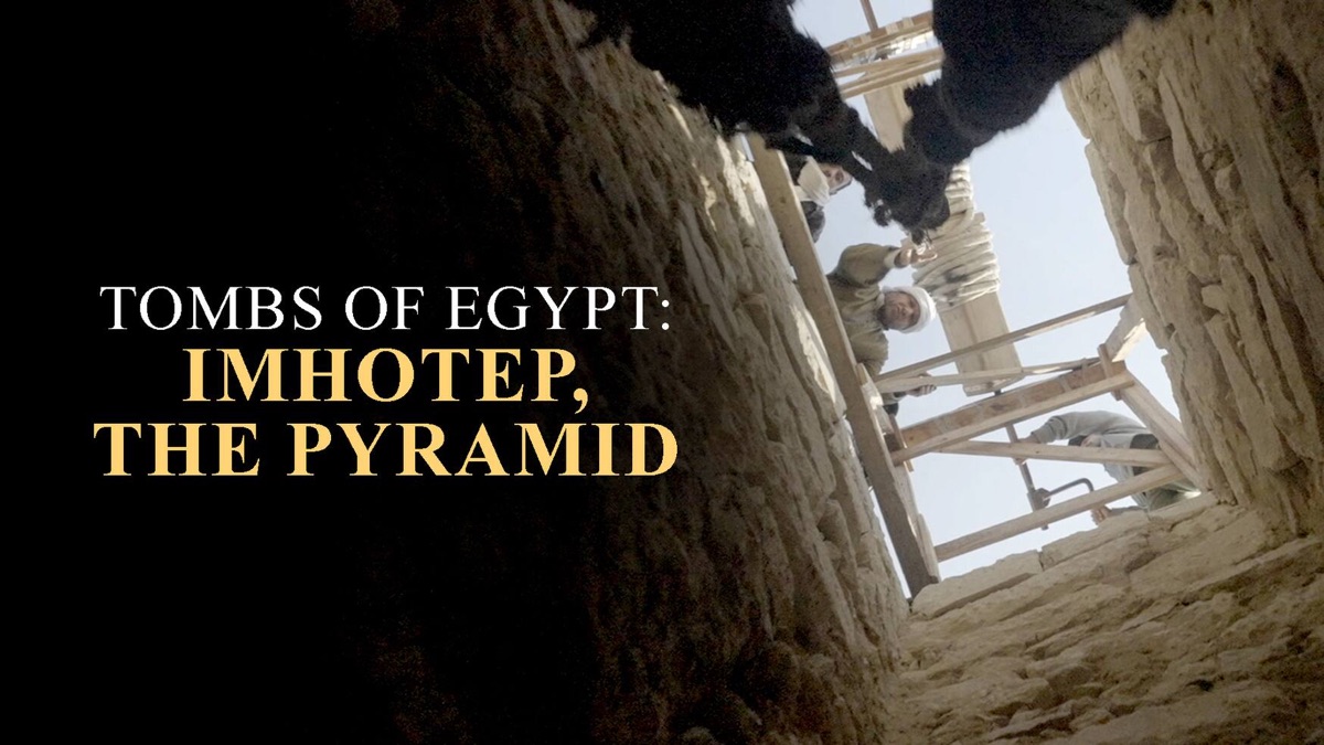 ‎Tombs Of Egypt: Imhotep, The Pyramid Creator - Apple TV