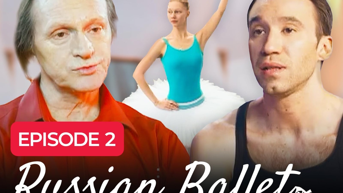 Russian Ballet - The Russian Ballet (Series 1, Episode 2) - Apple TV (UK)