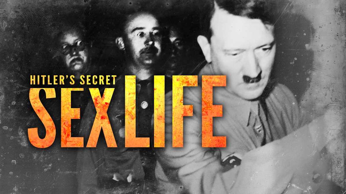 ‎Hitler's Secret Sex Life - Apple TV