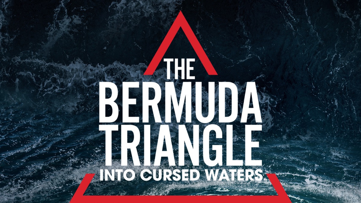 ‎Bermuda Triangle: Into Cursed Waters - Apple TV