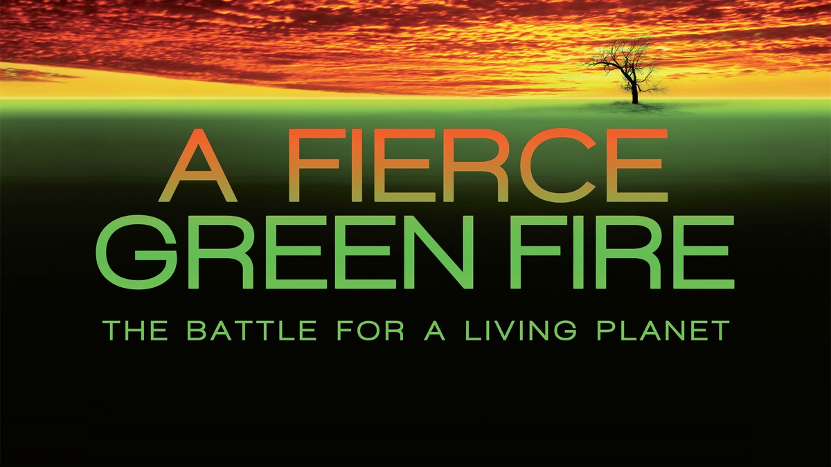 ‎A Fierce Green Fire - Apple TV