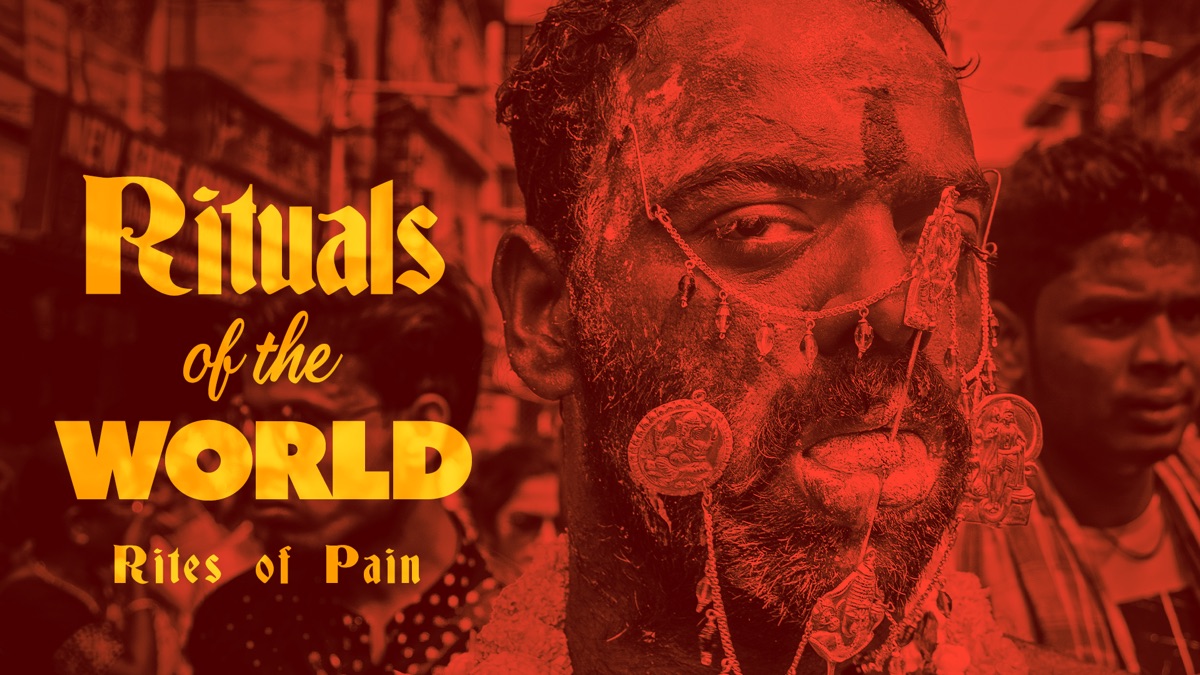 ‎Rituals of the World: Rites of Pain - Apple TV