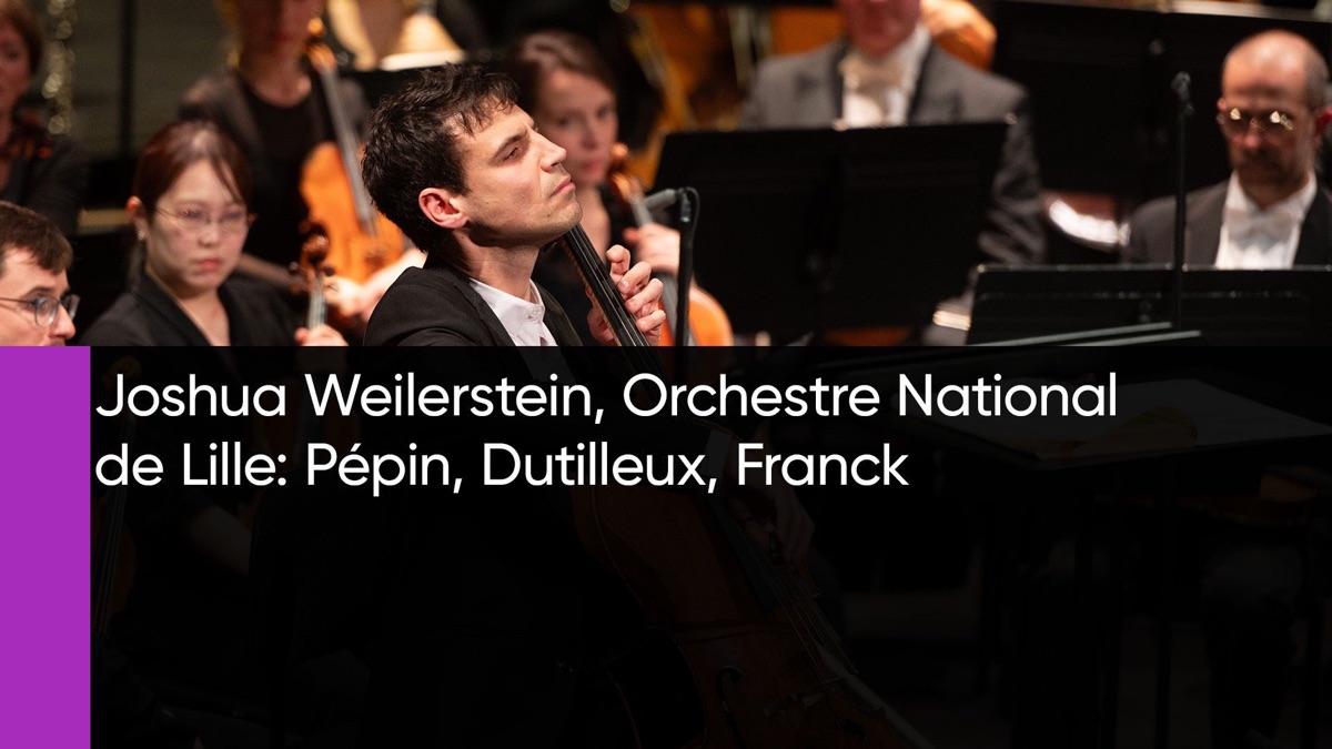 ‎Joshua Weilerstein, Orchestre National de Lille: Pépin, Dutilleux ...