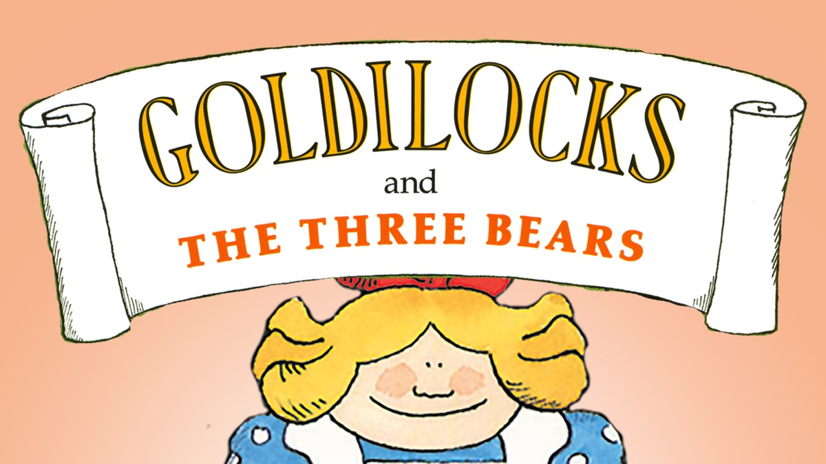 ‎Goldilocks and the Three Bears - Apple TV