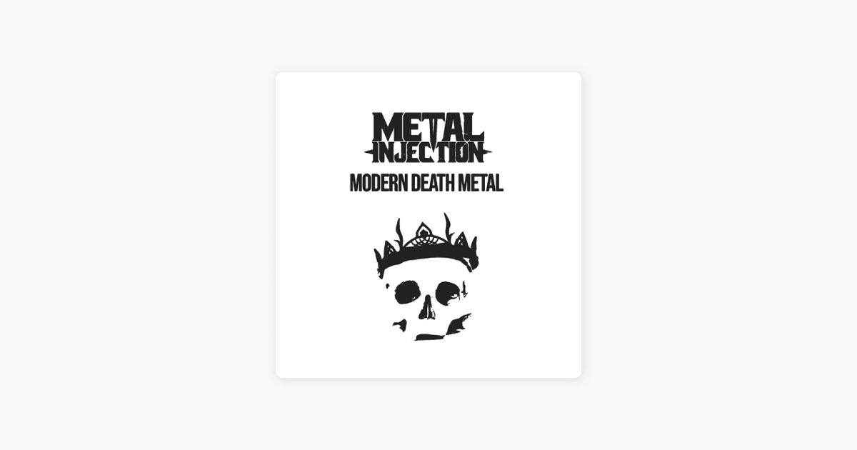 ‎Modern Death Metal by Metal Injection on Apple Music