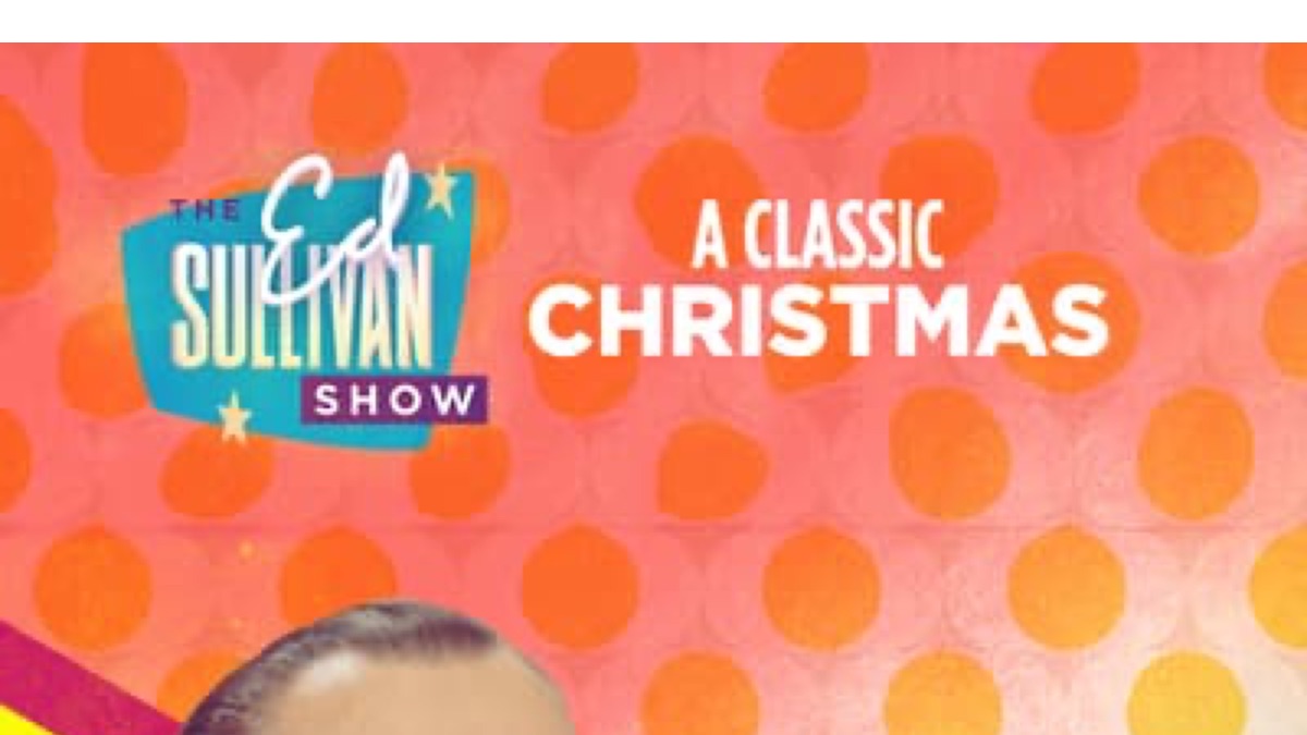 ‎A Classic Christmas From The Ed Sullivan Show - Apple TV