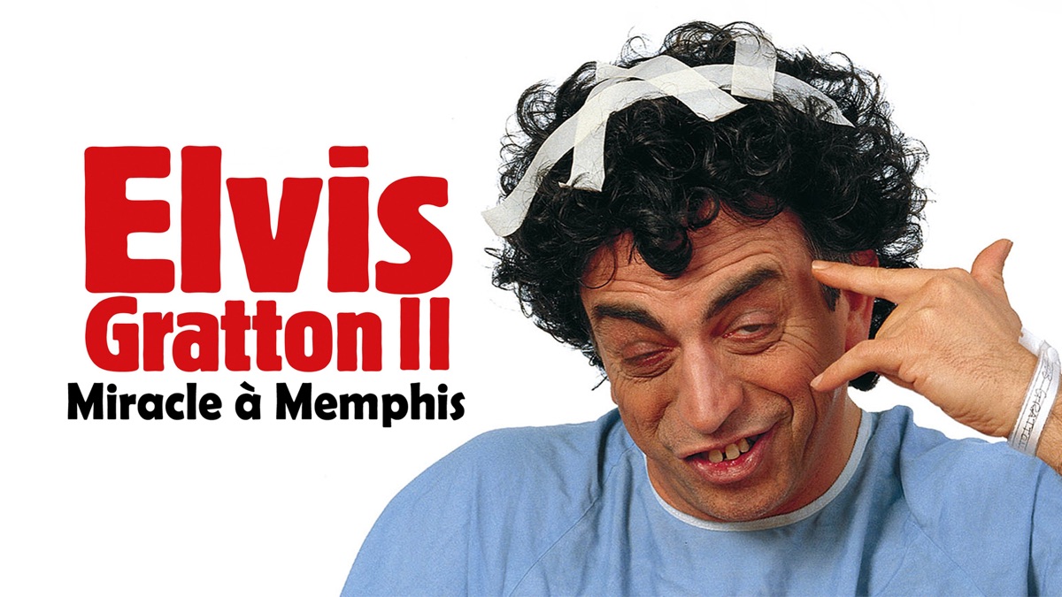 ‎Elvis Gratton II, miracle à Memphis - Apple TV