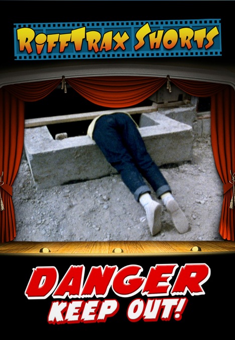 ‎RiffTrax Shorts: Danger Keep Out! - Apple TV