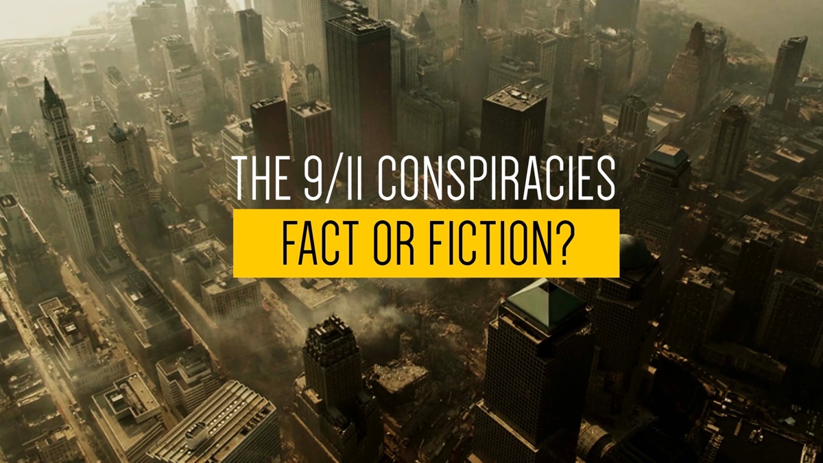 ‎The 9/11 Conspiracies: Fact or Fiction - Apple TV