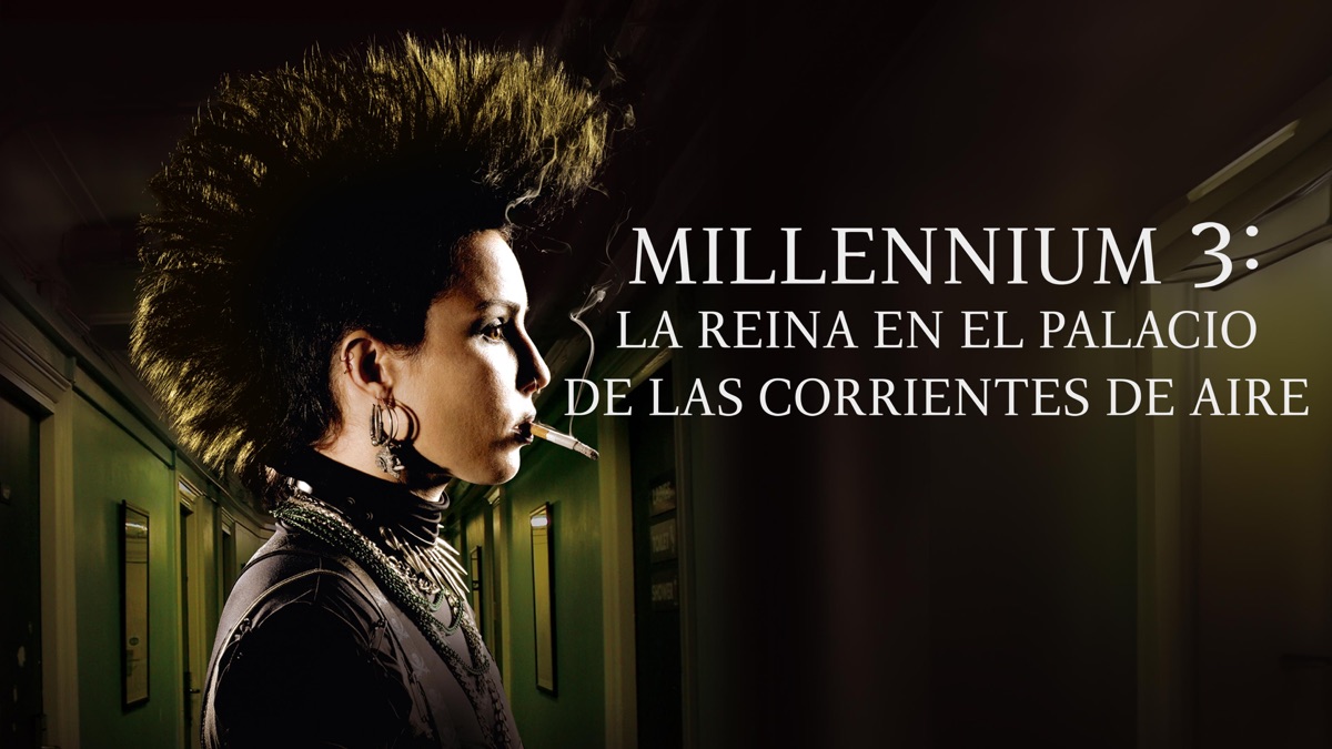 ‎Millennium 3: La reina en el palacio de las corrientes de aire - Apple TV