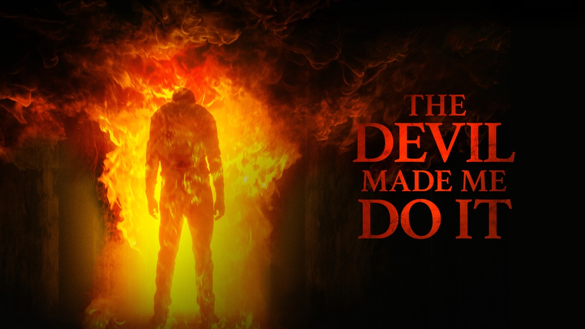 ‎The Devil Made Me Do It - Apple TV