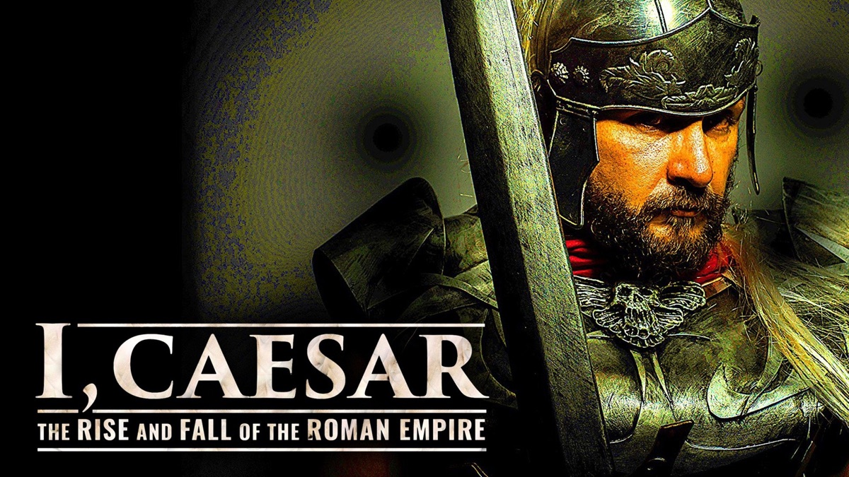 ‎I, Caesar: The Rise and Fall of the Roman Empire - Apple TV