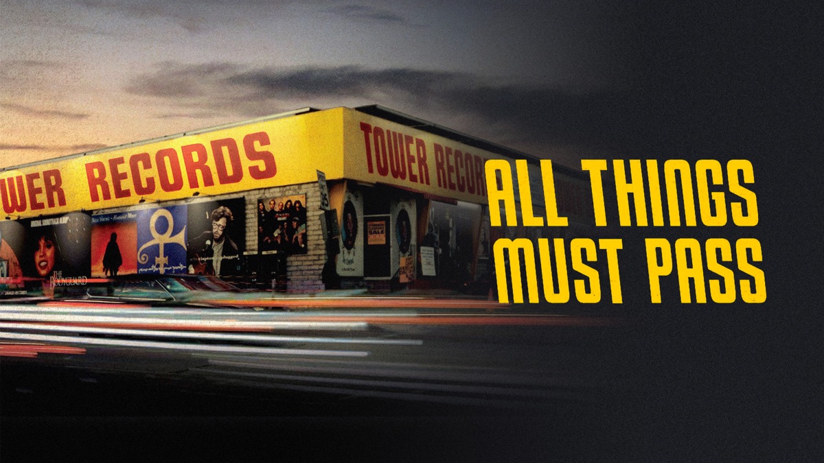 ‎All Things Must Pass: The Rise and Fall of Tower Records - Apple TV