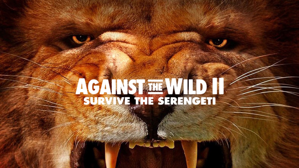 ‎Against the Wild 2: Survive the Serengeti - Apple TV