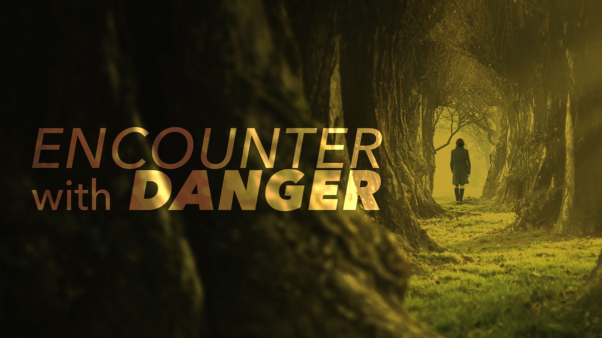 ‎Encounter with Danger - Apple TV