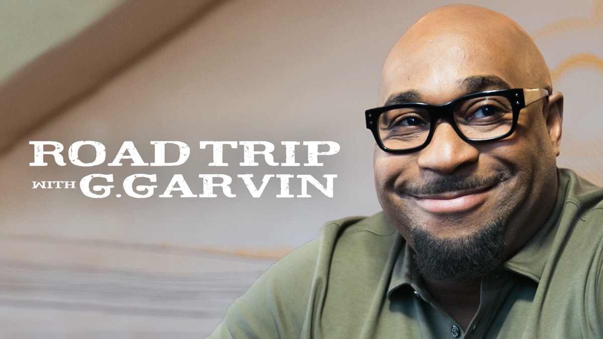 ‎Roadtrip with G. Garvin - Apple TV
