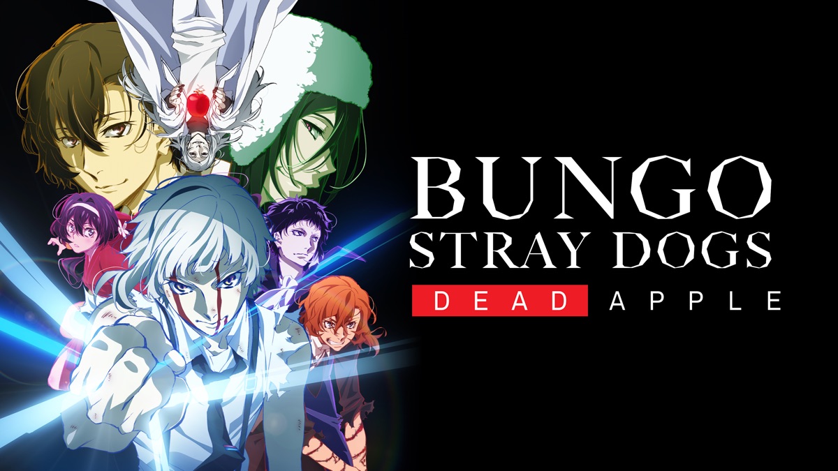 Bungo Stray Dogs - DEAD APPLE -》- Apple TV