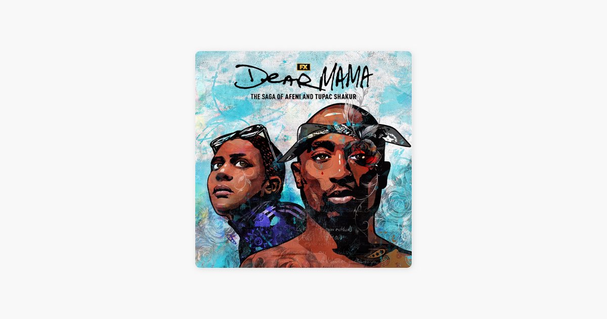 ‎Dear Mama | FX by FX - Apple Music