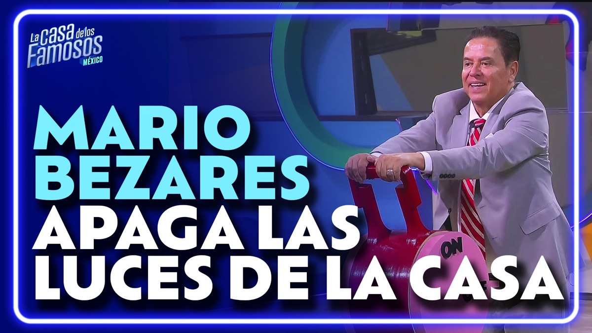 Mario Bezares APAGA LAS LUCES de La Casa de los Famosos México - La ...