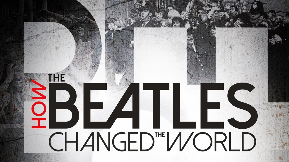 ‎Beatles: How the Beatles Changed the World - Apple TV