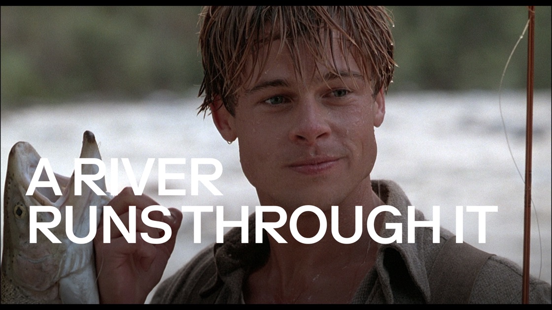 A River Runs Through It on Apple TV