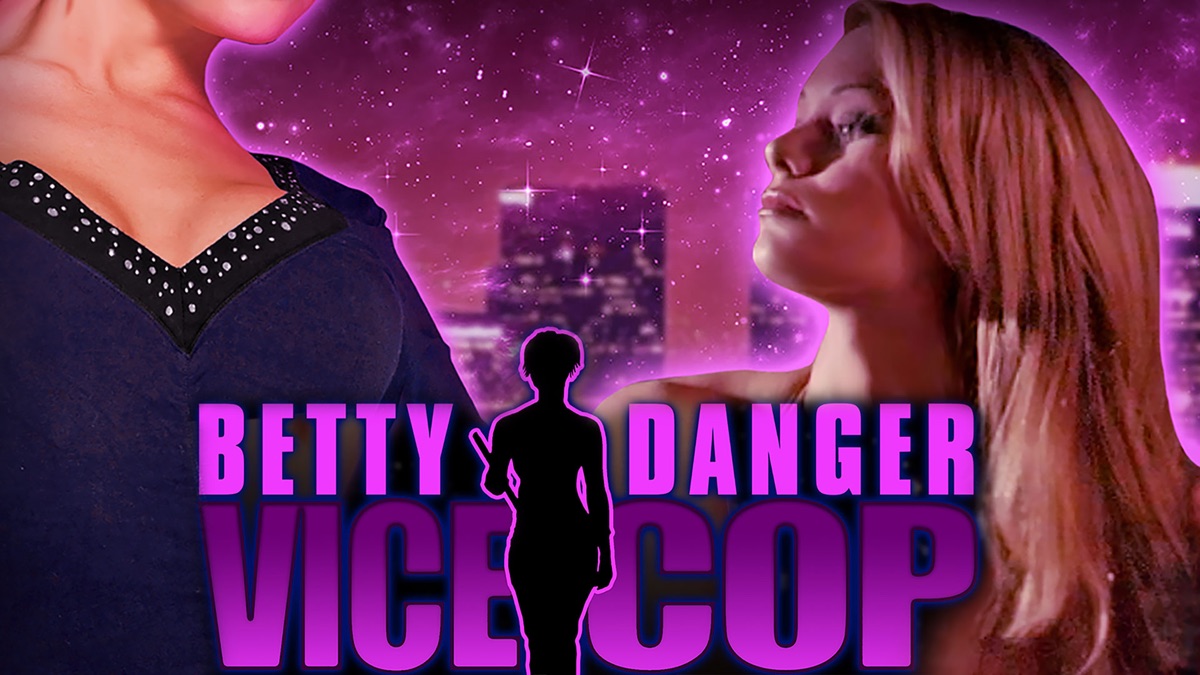 Betty Danger: Vice Cop - Apple TV