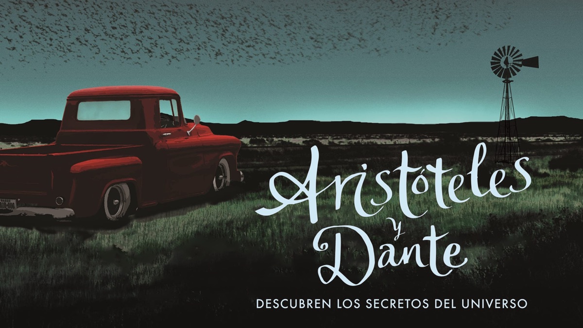 ‎Aristóteles y Dante descubren los secretos del universo - Apple TV